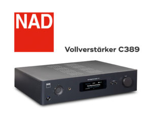 NAD C389 – neuer Vollverstärker mit innovativer MDC2-Modul-Technologie in der 1500 Euro-Klasse ...
